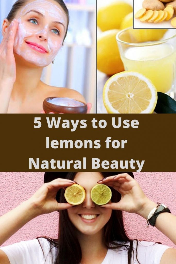 5 WAYS TO USE LEMONS FOR NATURAL BEAUTY – Yoga4daily